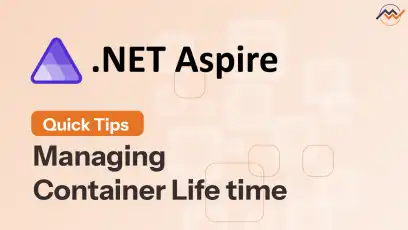 Managing containers and lifetime with .NET Aspire - Metwaves Technologies